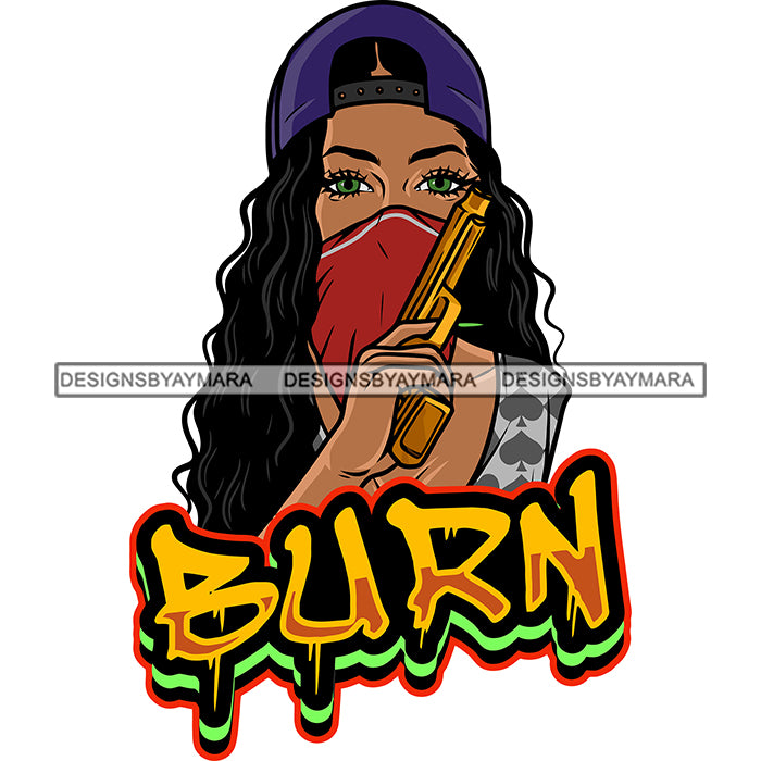 Burn Quote Color Dripping Gangster African American Woman Hand Holding ...