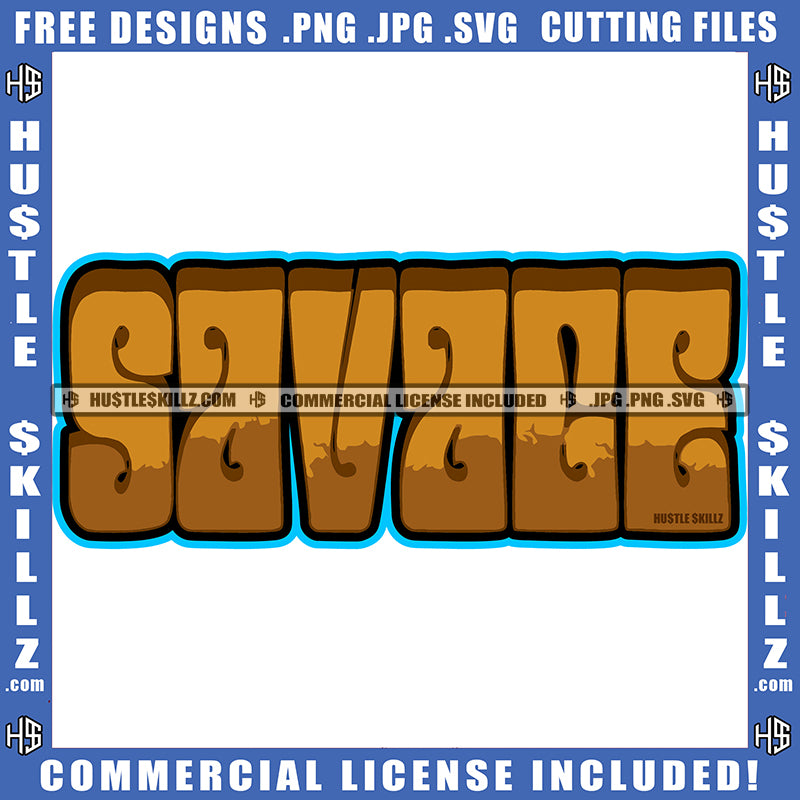 Savage Quote Color Vector Design Element Vector Symbol SVG JPG PNG Vec ...